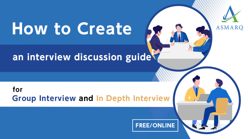 How to Create an interview discussion guide for Group Interview and In ...